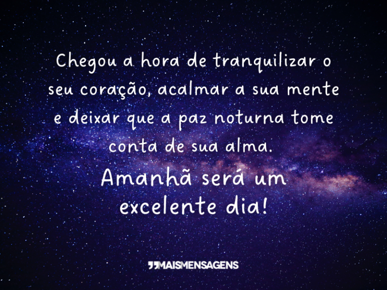 Chegou a hora de tranquilizar... - Mais Mensagens